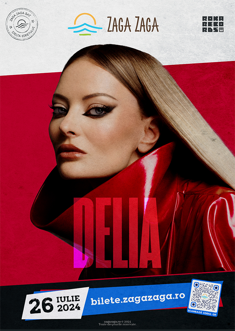 Concert DELIA | 26 iulie 2024 ~ Zaga Zaga